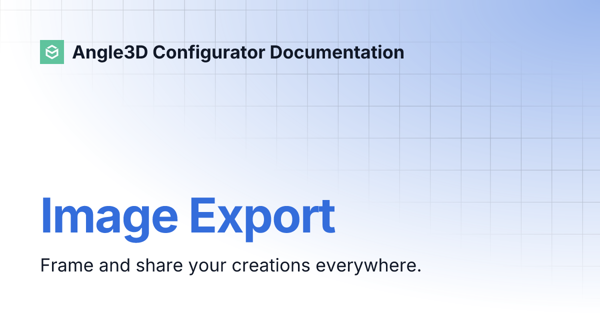 Image Export | Angle3D Configurator Documentation