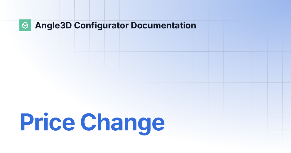 Price Change | Angle3D Configurator Documentation